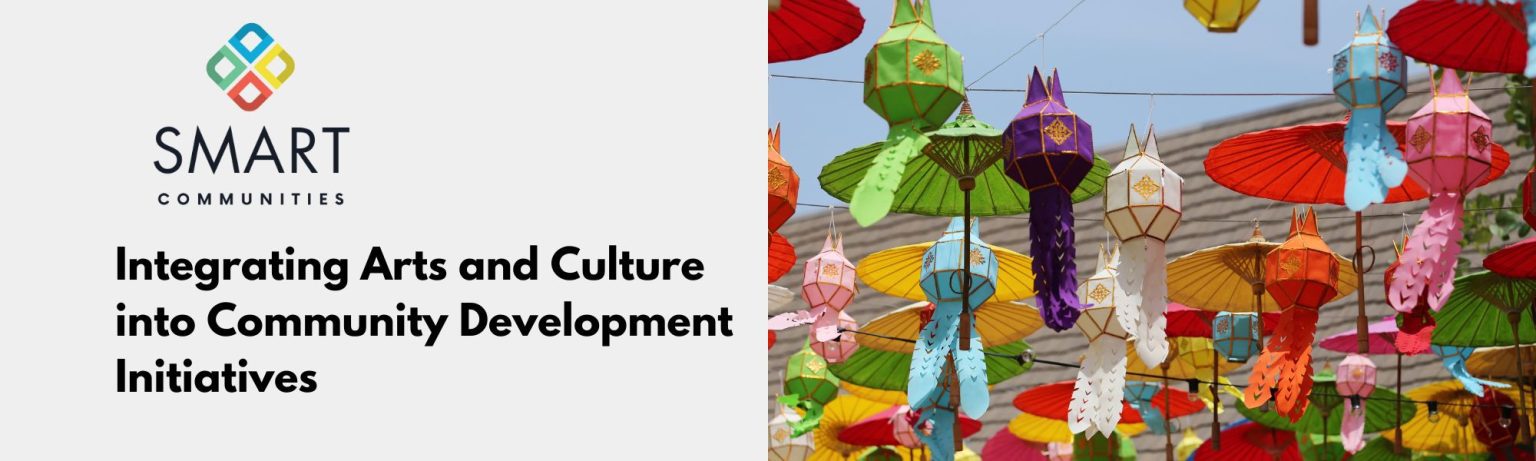 Integrating Arts and Culture into Community Development Initiatives ...